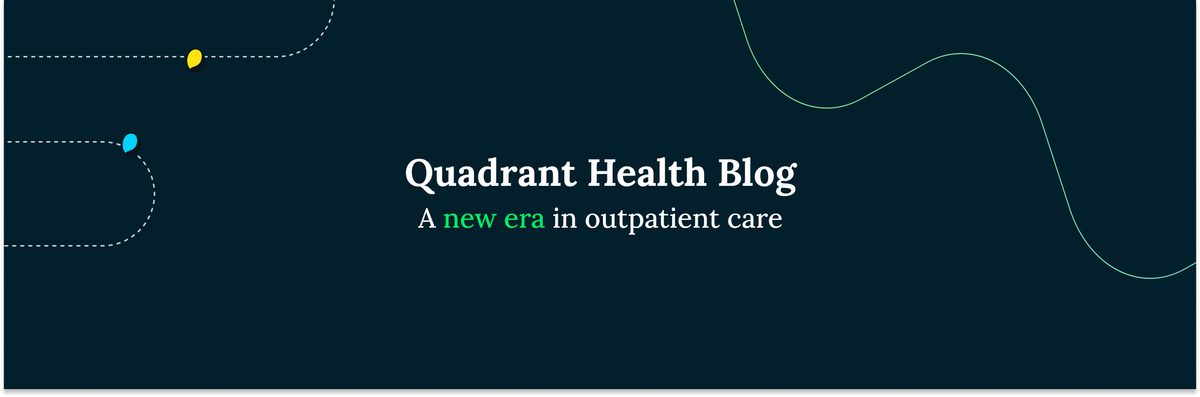 The Quadrant Health Blog